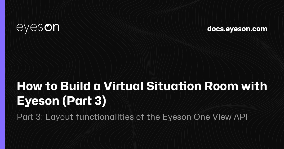 How to Build a Virtual Situation Room with Eyeson (Part 3) | Eyeson ...