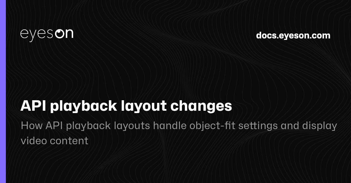 API playback layout changes | Eyeson Documentation